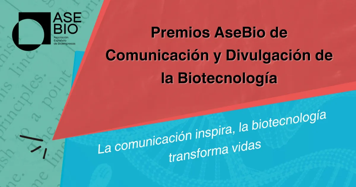 Los ‘Premios AseBio de Comunicación y Divulgación de la Biotecnología ...